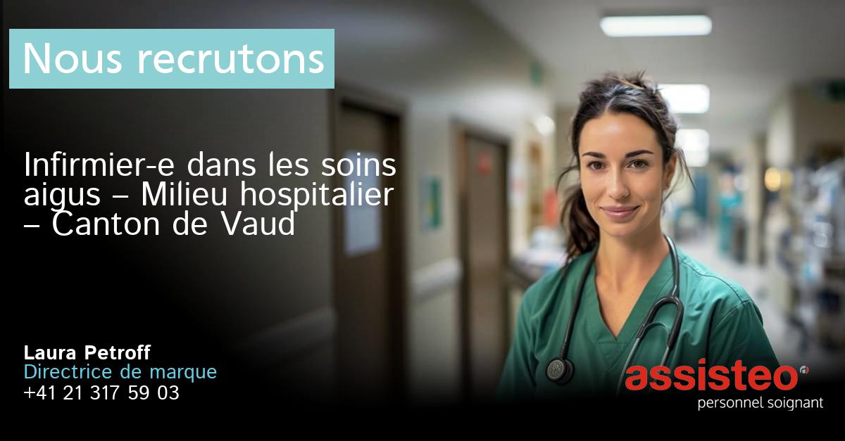 Offre d'emploi Infirmier-e dans les soins aigus – Milieu hospitalier ...